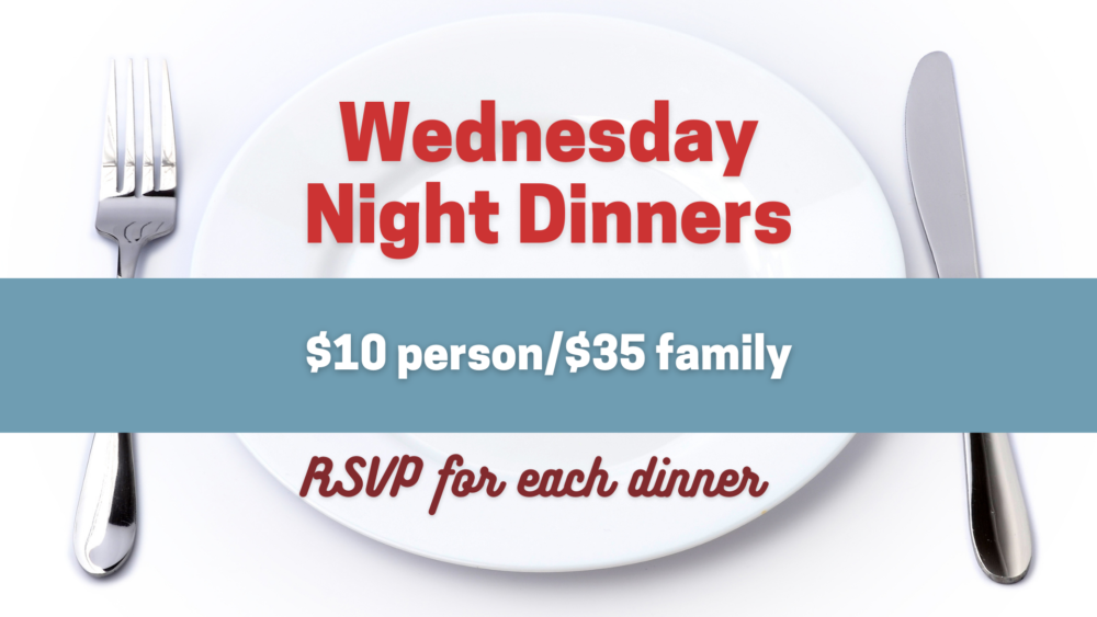 Wednesday Night Dinner - Eastminster Presbyterian Church